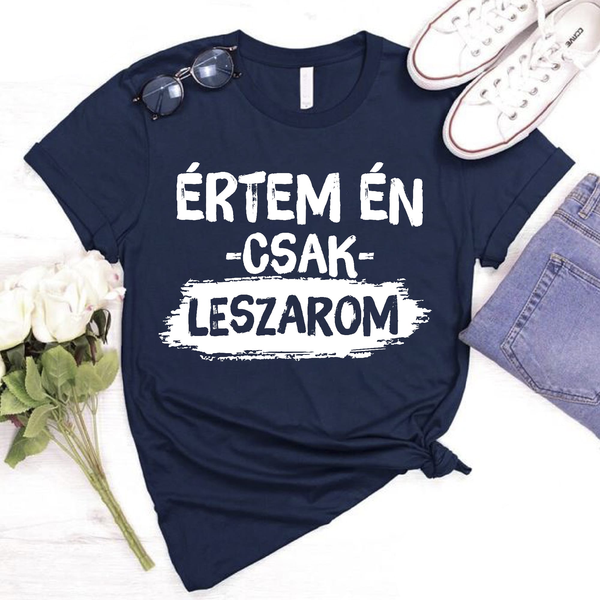 Értem én Csak Leszarom Póló | Lovenir.hu